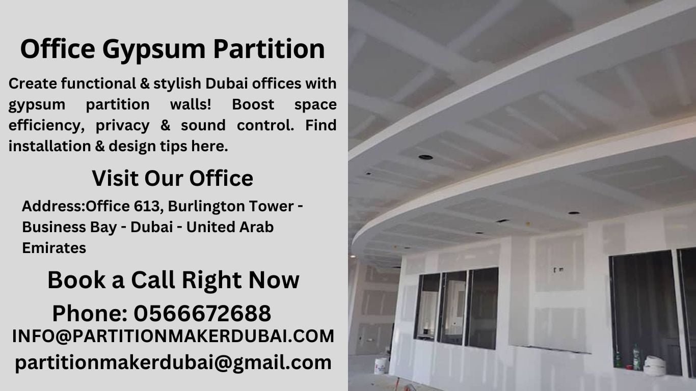 Office Gypsum Partitions Dubai: Creating Productive Workspaces